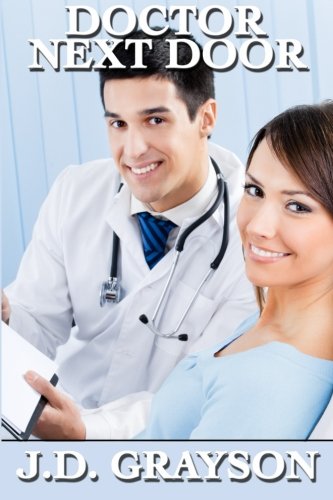 Amazon.com: Doctor Next Door: 9781508946083: Grayson, J. D.: Books