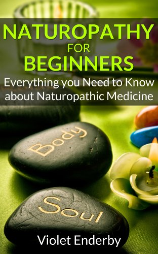 Amazon.com: Naturopathy for Beginners: Everything you Need to Know ...