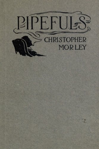 Pipefuls: Morley, Christopher, Anderson, Taylor: 9781986505512: Amazon ...