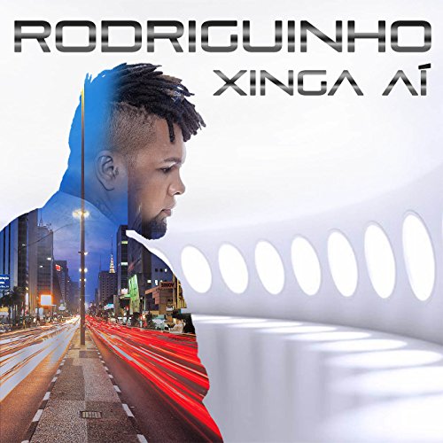 Amazon MusicでRodriguinhoのXinga Aíを再生する