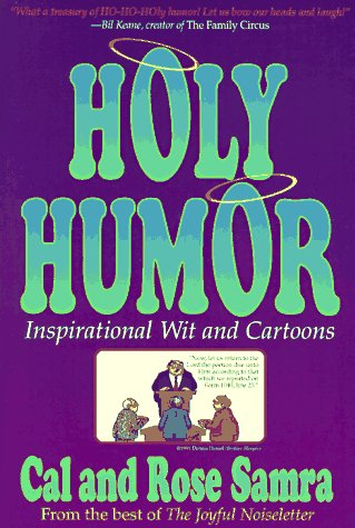 Holy Humor: A Book of Inspirational Wit and Cartoons: Samra, Cal, Samra ...