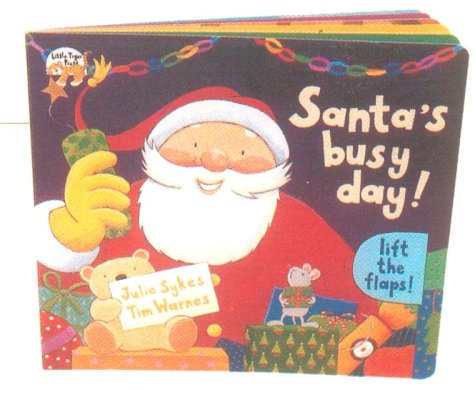 Santa's Busy Day! (A lift-the-flap book): Amazon.co.uk: Sykes, Julie ...
