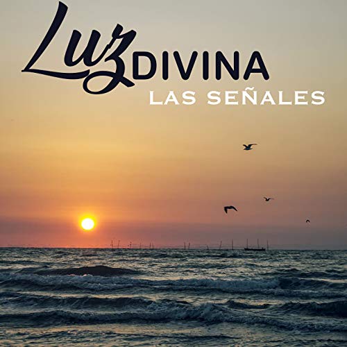 Amazon.com: LAS SEÑALES : Luz Divina: Digital Music