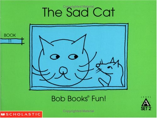 The Sad Cat (Bob Books): Bobby Lynn Maslen, John R. Maslen ...
