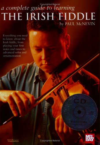A Complete Guide to Learning The Irish Fiddle: McNevin, Paul, Conway ...