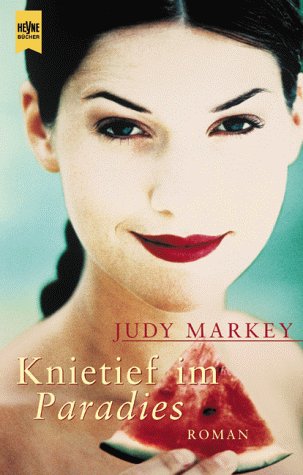 Amazon.com: Knietief im Paradies.: 9783453171947: Markey, Judy: Books
