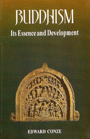 Buddhism: Its Essence and Development: Edward Conze, Conze, Edward ...