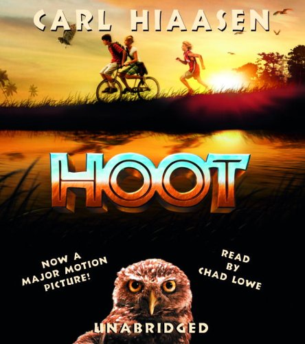 Hoot: Movie Tie-In : Hiaasen, Carl, Lowe, Chad: Amazon.in: Books