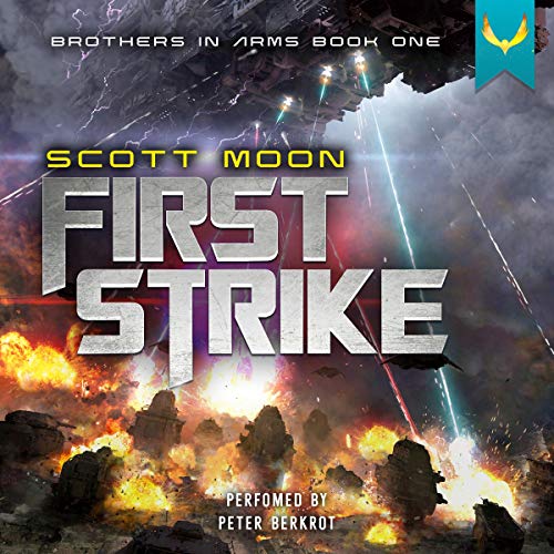 First Strike: Brothers in Arms, Book 1 (Audio Download): Scott Moon ...