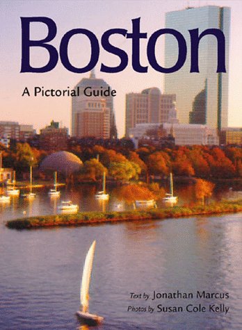 Boston (Citylife Pictorial Guide): Marcus, Jon, Kelly, Susan Cole ...