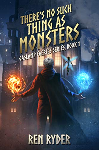 Amazon.com: There's No Such Thing As Monsters: Gaslamp Faeries Series ...