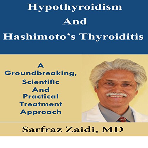 Hypothyroidism and Hashimoto's Thyroiditis: A Groundbreaking ...