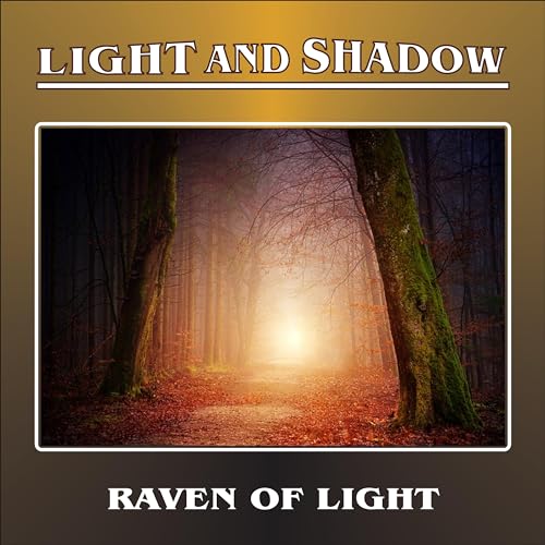 Amazon.com: Light and Shadow : Raven of Light: Digital Music