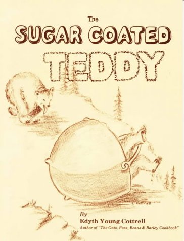 The Sugar Coated Teddy: Cottrell, Edyth Young: 9780912800257: Amazon ...
