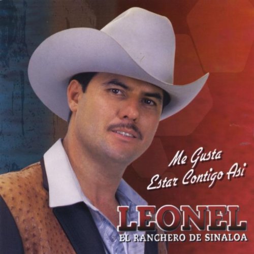 Amazon Music - Leonel El Ranchero De SinaloaのMe Gusta Estar Contigo Asi ...