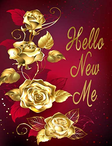 Hello New Me: A New Year Guided Journal Planner to Achieve Your Goals ...