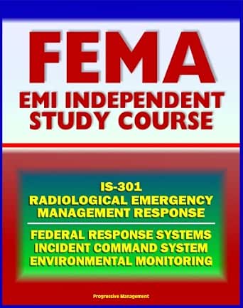 21st Century FEMA Radiological Emergency Response Independent Study ...