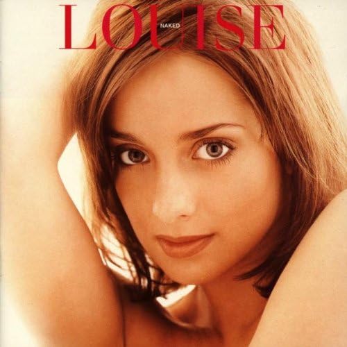 Naked - Louise CD by Louise: Amazon.co.uk: CDs & Vinyl