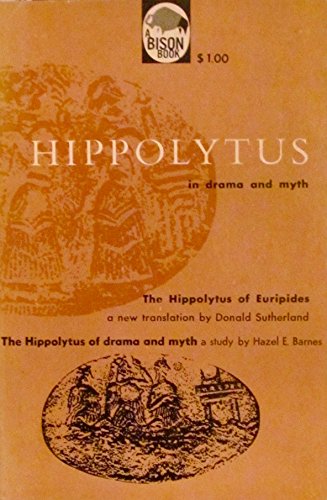 Hippolytus in Drama and Myth ("The Hippolytus of Euripides" by ...