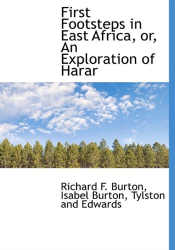 Buy First Footsteps in East Africa, Or, an Exploration of Harar Book ...