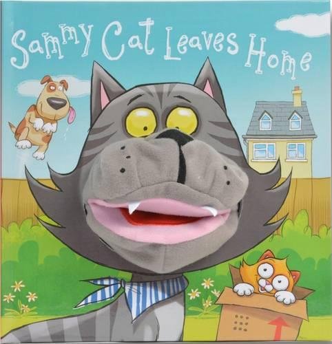 Sammy Cat Leaves Home (Hand Puppet Books): 9781782441939: Amazon.com: Books