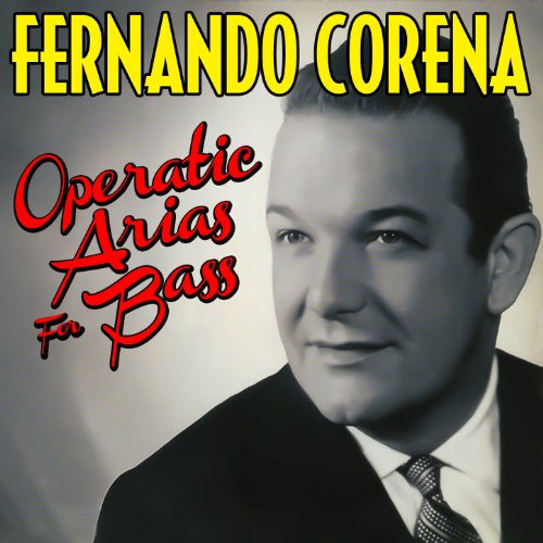 Écouter Operatic Arias for Bass de Fernando Corena sur Amazon Music