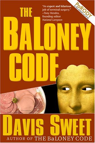 Amazon.com: The BaLoney Code: 9780976790105: Davis Sweet: Books