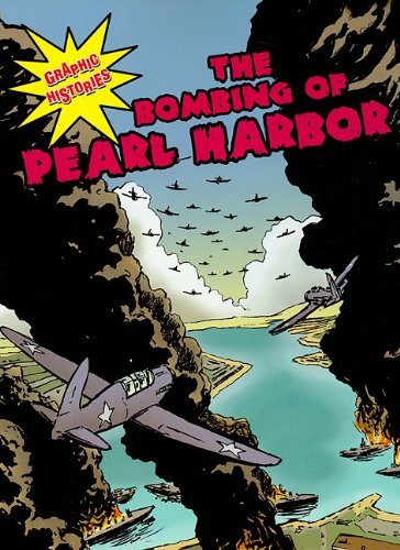 The Bombing of Pearl Harbor (Graphic Histories): Hudson-Goff, Elizabeth ...