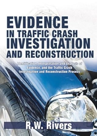 Evidence in Traffic Crash Investigation And Reconstruction ...