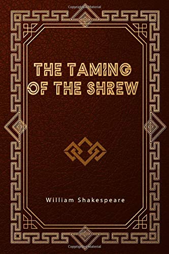 The Taming of the Shrew: Shakespeare, William: 9781677918508: Amazon ...