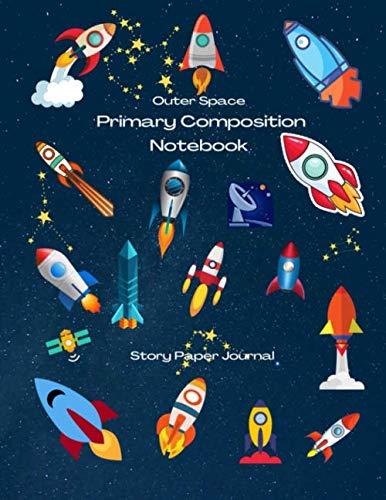 Outer Space - Primary Composition Notebook Story Paper Journal ...