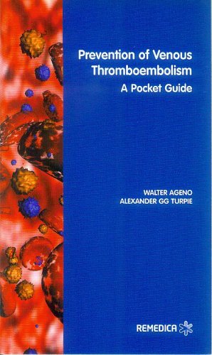 Prevention of Venous Thromboembolism: A Pocket Guide: Walter Ageno ...