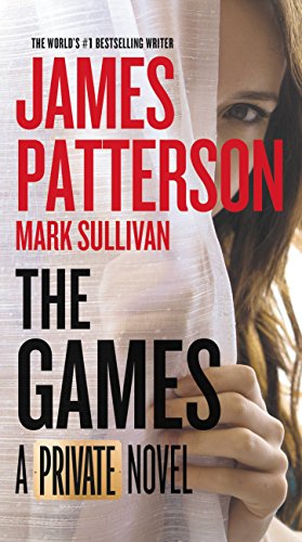 The Games (A Private Novel Book 6) - Kindle edition by Patterson, James ...