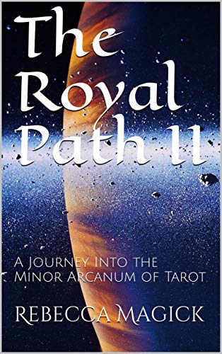 The Royal Path II: A Journey Into the Minor Arcanum of Tarot eBook ...