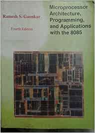 micro processor architecture, programming and applications with 8085 by ramesh gaonkar : Amazon ...