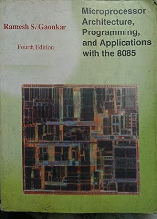 micro processor architecture, programming and applications with 8085 by ...