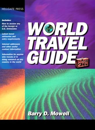 World Travel Guide: Mowell, Barry D.: 9781555714949: Amazon.com: Books