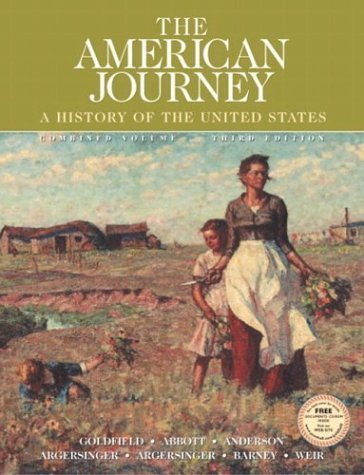 The American Journey: Combined, Third Edition: David Goldfield ...