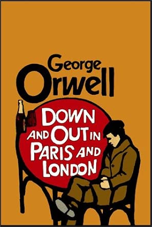 Amazon.com: Down And Out In Paris And London: 9780736600989: Orwell ...