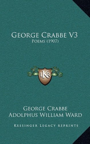 『George Crabbe V3: Poems 1907巻』｜感想・レビュー - 読書メーター