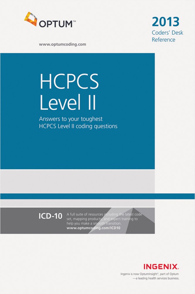 Coders’ Desk Reference for HCPCS ― 2013: 9781601516633: Medicine ...