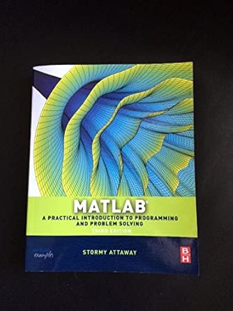 Matlab: A Practical Introduction to Programming and Problem Solving: Amazon.co.uk: Attaway Ph.D ...