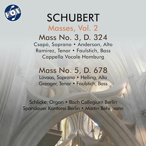 Schubert: Masses, Vol. 2 by Spandauer Kantorei Berlin, Cappella Vocale ...
