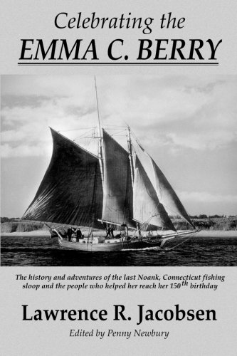 Buy Celebrating the Emma C. Berry: The history and adventures of the ...
