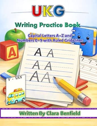 UKG Writing Practice Book: Capital Letters A–Z and Numbers 0–9 with ...