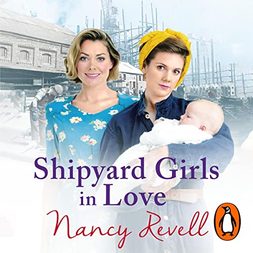Amazon.com: Shipyard Girls in Love: Shipyard Girls, Book 4 (Audible ...