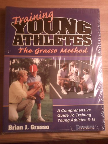 Training Young Athletes (The Grasso Method): Brian J. Grasso: Amazon ...