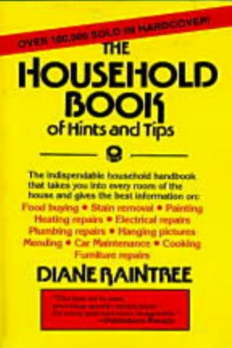 The Household Book of Hints and Tips: Diane Raintree, Susan Moskowitz ...