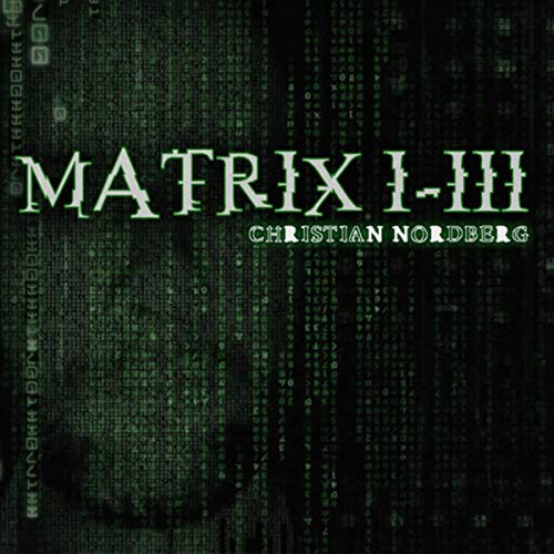 Amazon.co.jp: Matrix I-III : Christian Nordberg: デジタルミュージック