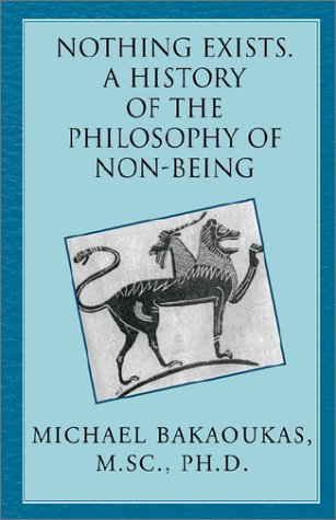Buy Nothing Exists a History of the Philosophy of Non-Being Book Online ...